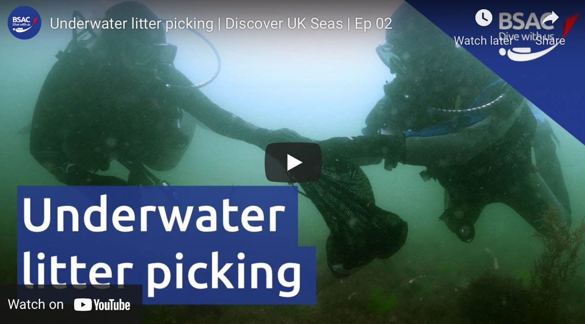Underwater Litter Picking – Discover UK Seas with BSAC Episode 2 - The ...