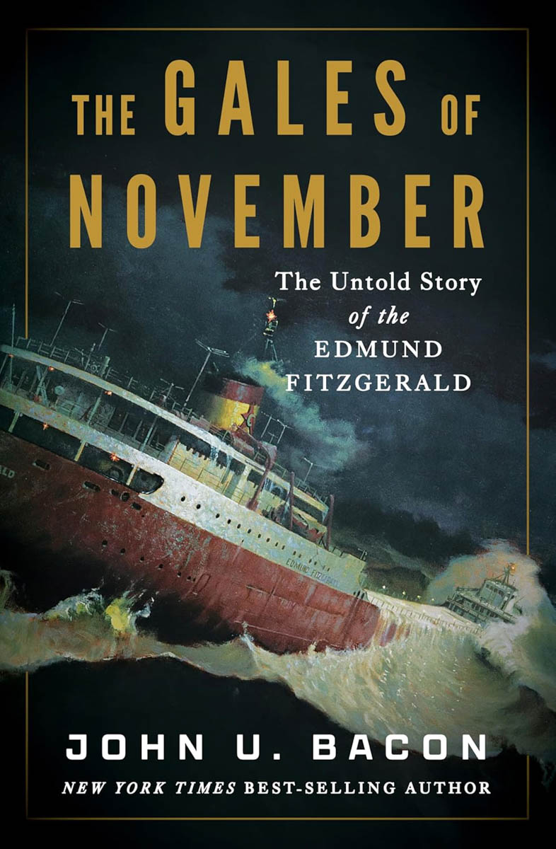 The Gales of November: The Untold Story of the Edmund Fitzgerald - The ...